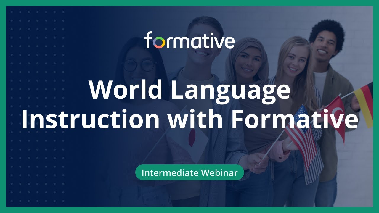 World Language Instruction with Formative | Webinar - YouTube