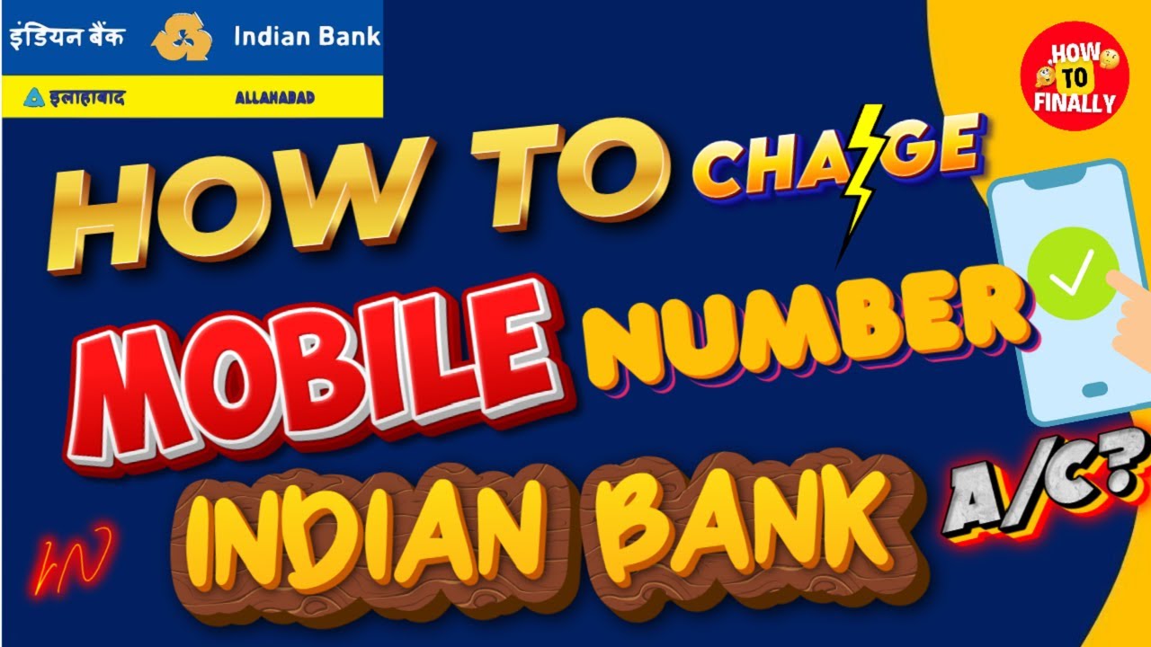 How to Change Mobile Number in Indian Bank Account | Indian Bank Mobile ...