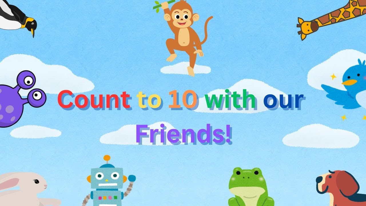 Count to 10 with our Friends! - YouTube