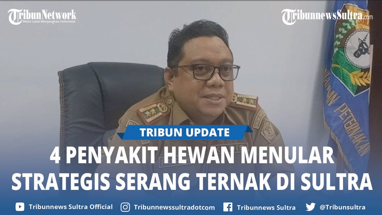4 Jenis Penyakit Hewan Menular Strategis Ada di Sulawesi Tenggara ...