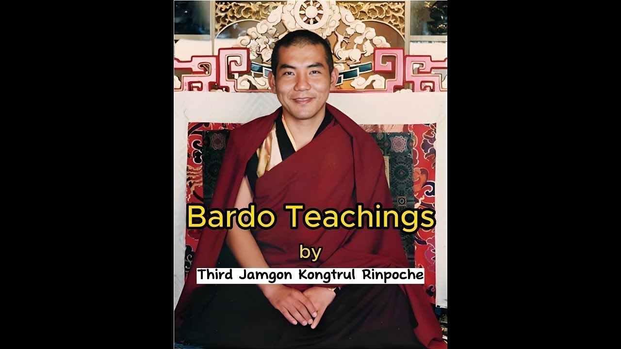 Tibetan Buddhism: Bardo Teachings by Third Jamgon Kongtrul Rinpoche ...