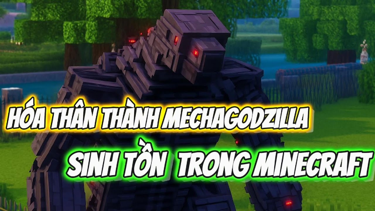 Trở Thành Mechagodzilla Và Thống Trị Minecraft Suốt 100 Ngày Liên Tiếp ...