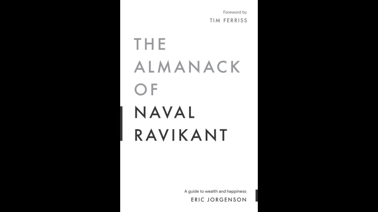 The Almanack of Naval Ravikant Book Overview | Guide to Wealth and ...