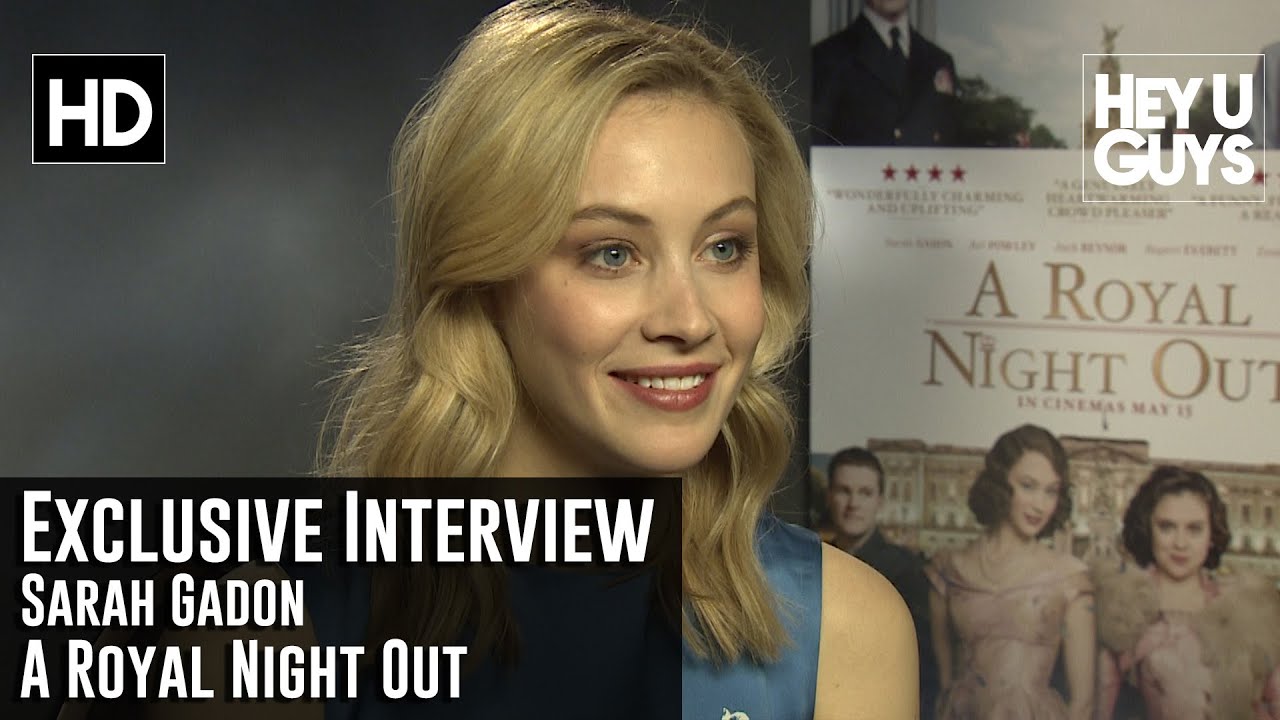 Sarah Gadon - A Royal Night Out Exclusive Interview - YouTube