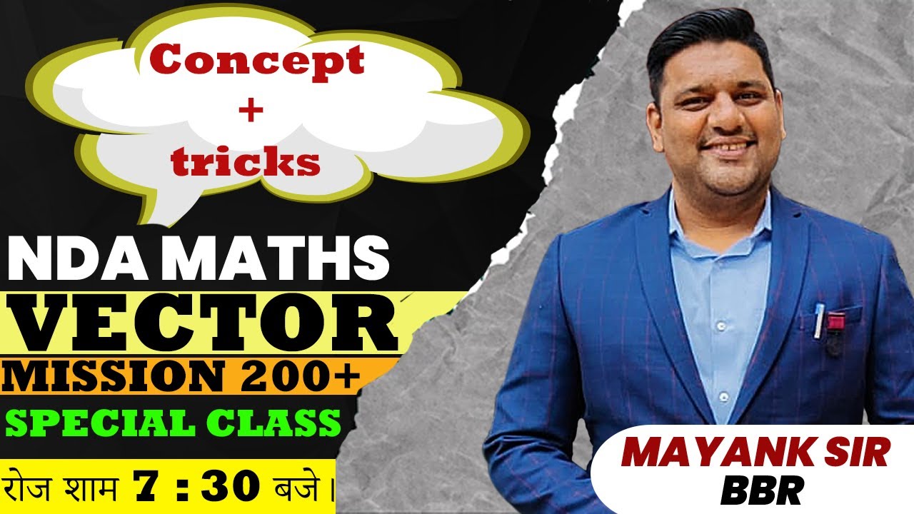 NDA Vector Algebra || NDA VECTOR ALGEBRA QUESTIONS || NDA MATHS FULL ...