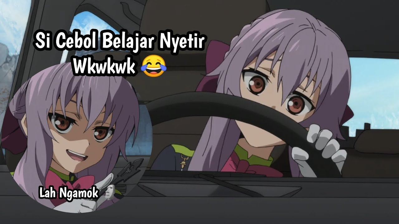 CEBOL MAH CEBOL AE WKWKWK 😂 || JEDAG JEDUG ANIME || OWARI NO SERAPH ...
