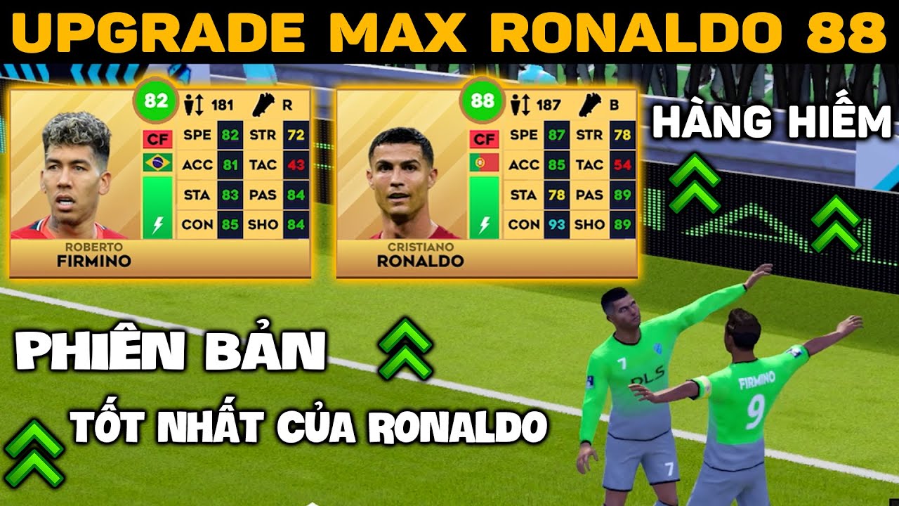 DLS 23 | Upgrade max hàng hiếm Ronaldo 88 phiên bản tốt nhất lịch sử ...