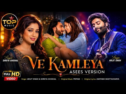 Ve kamleya (Arijit Singh and Shreya Ghoshal super Hit Mp3 Song BY -TOP MUSIC 🎶#bollywood_Hindi_song