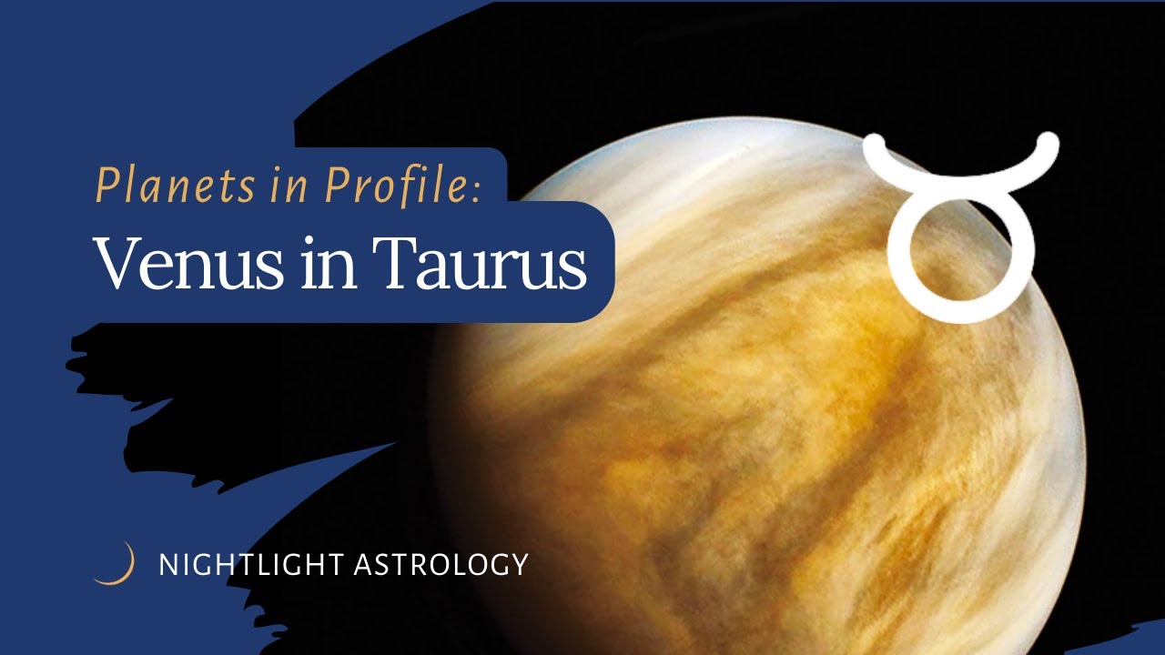 Planets in Profile Venus in Taurus - YouTube