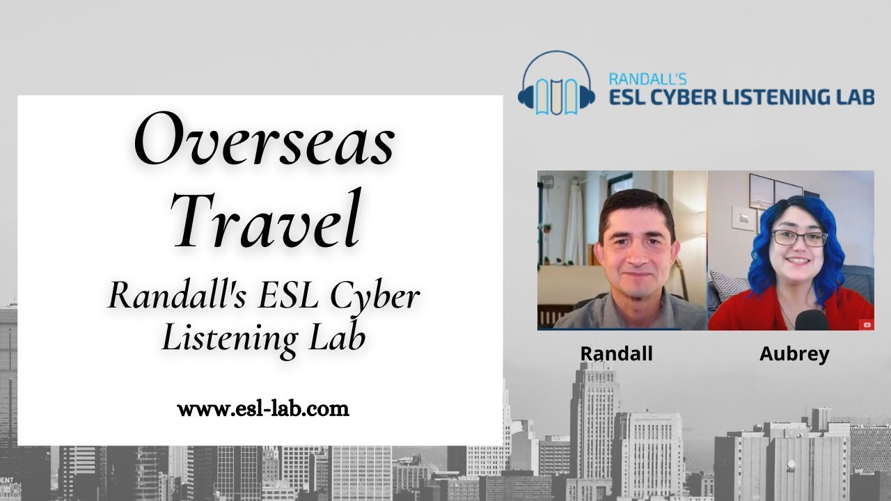 Overseas Travel - Randall's ESL Cyber Listening Lab - YouTube
