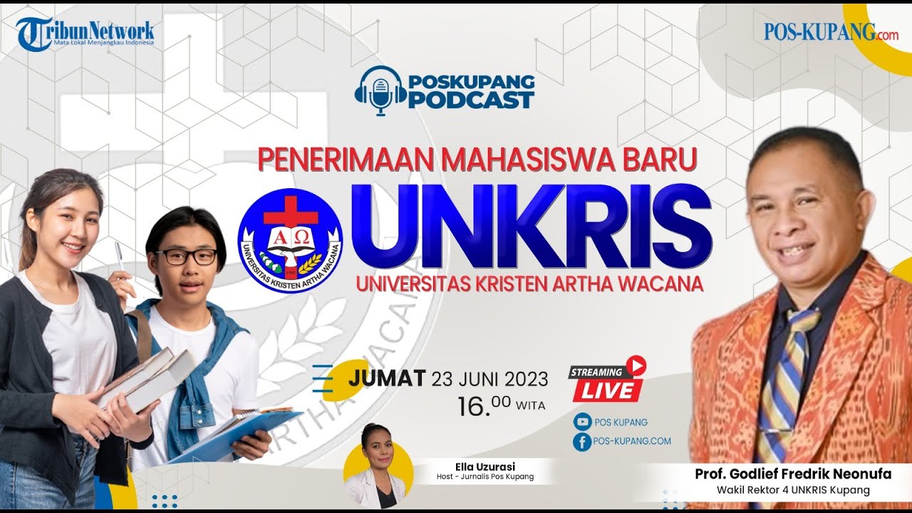 Penerimaan Mahasiswa Baru, Universitas Kristen Artha Wacana (UNKRIS ...