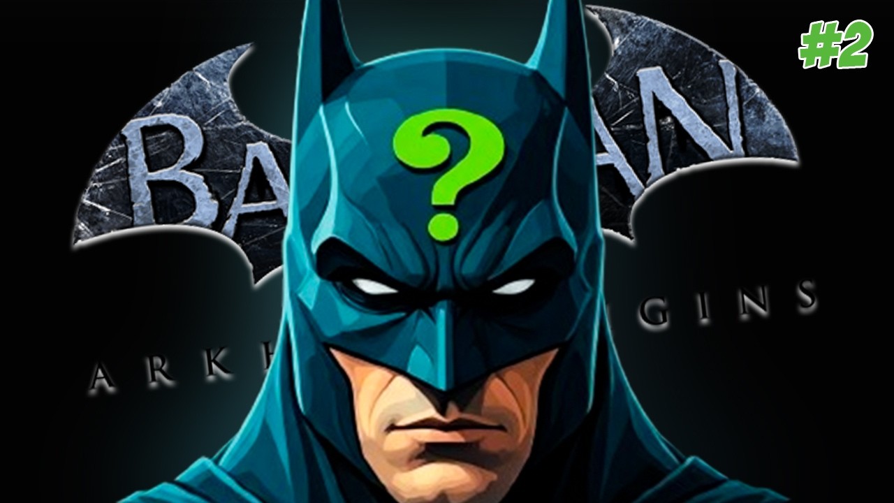 It's ENIGMA then | Batman Arkham Origins Gameplay PC FULL Game ...