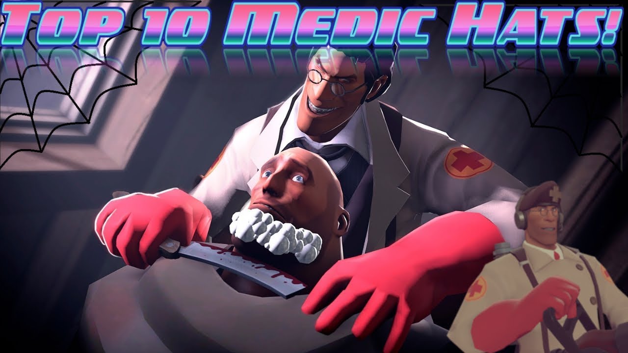 TF2: Top 10 Medic Hats! - YouTube