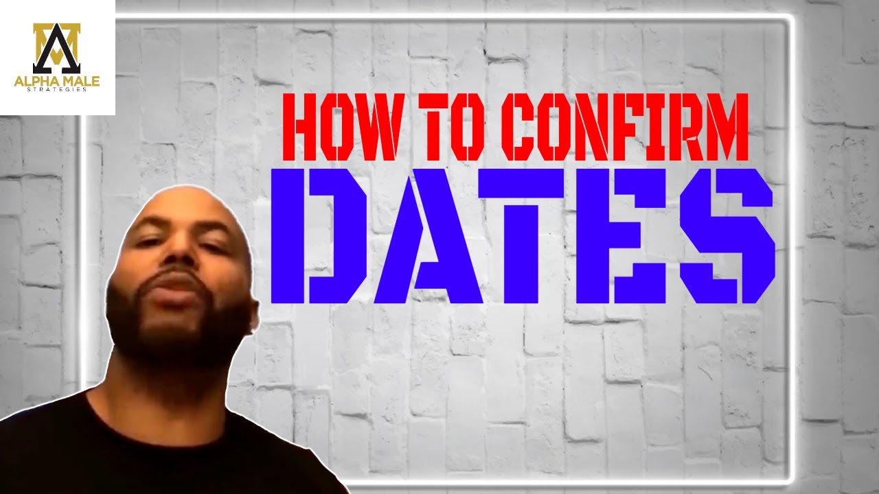 The Proper Way to Confirm Dates - YouTube