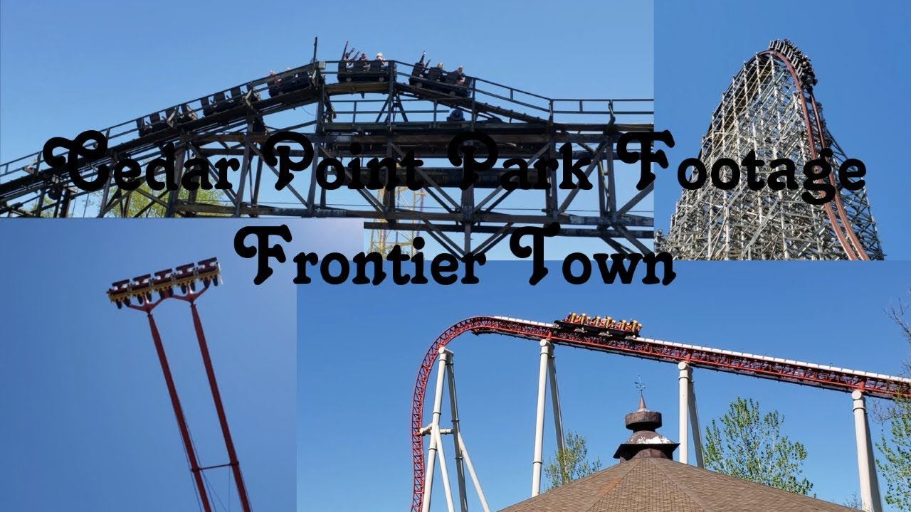 Cedar Point: Frontiertown Footage - YouTube