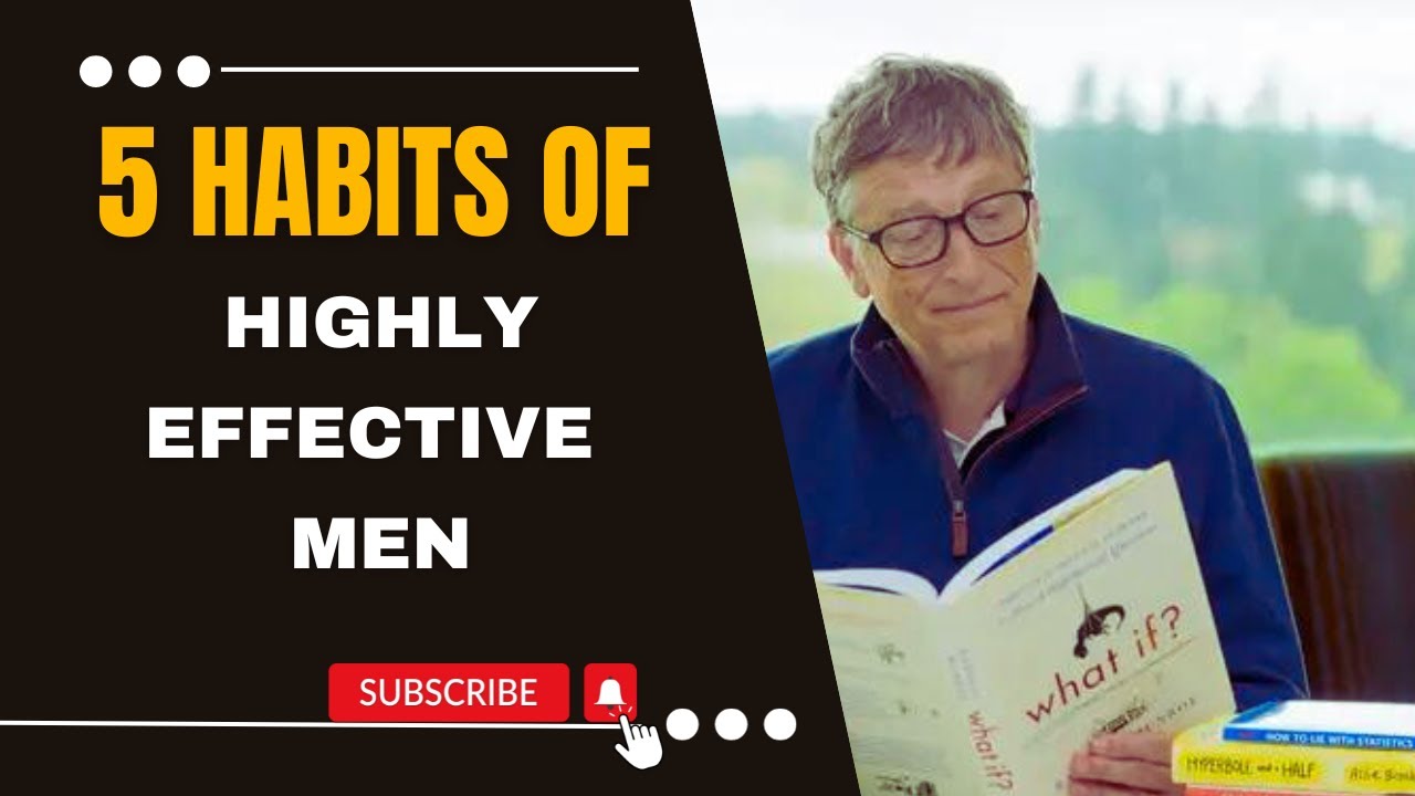 5 Habits of Highly Effective Men-To Be a Successful Man - YouTube