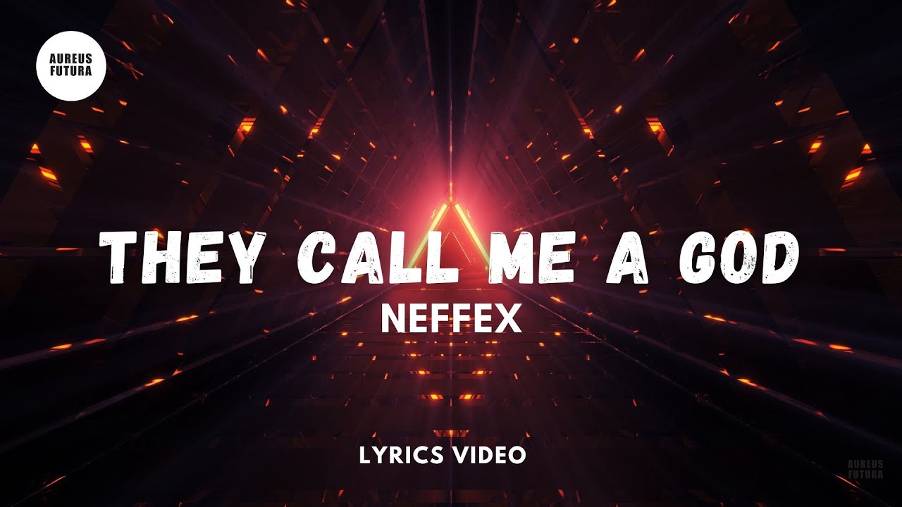 Neffex - They Call Me a God (Lyrics Video) - YouTube
