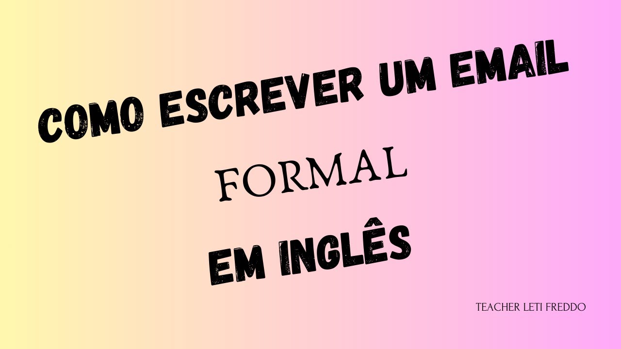 Dicas para escrever um email formal em Inglês - YouTube