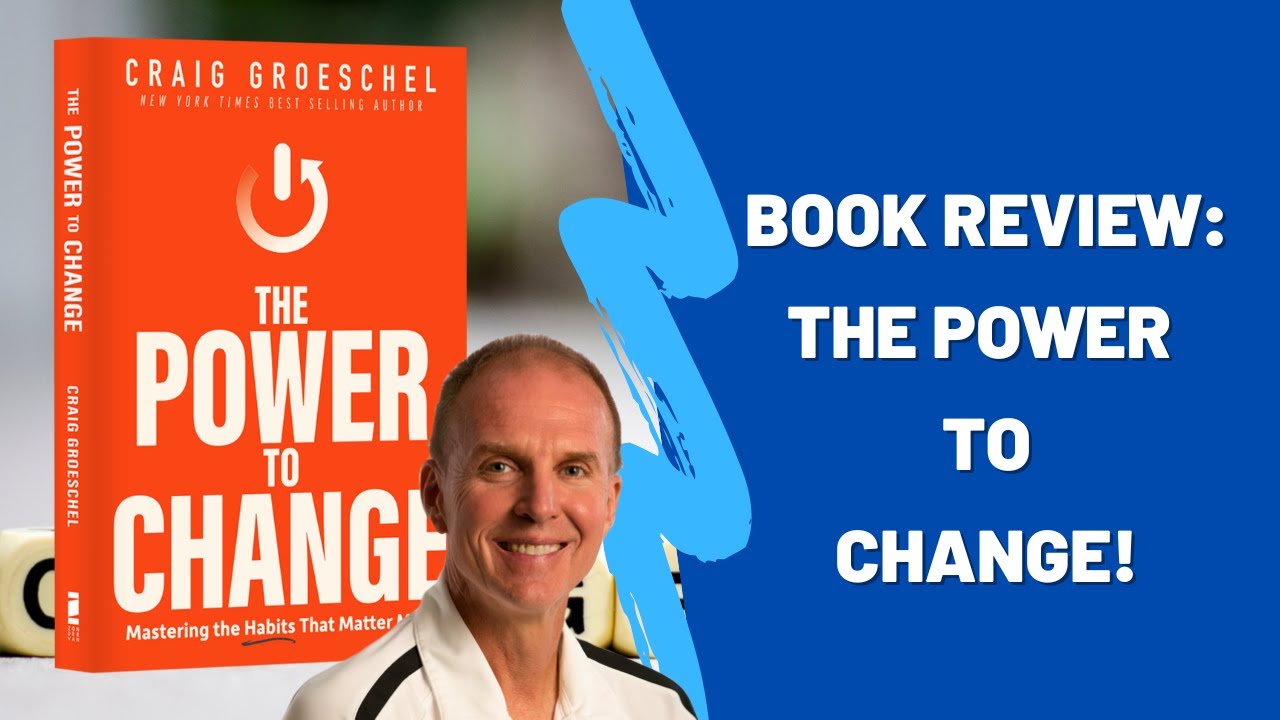 The Power to Change! Reviewing the book by Craig Groeschel - YouTube