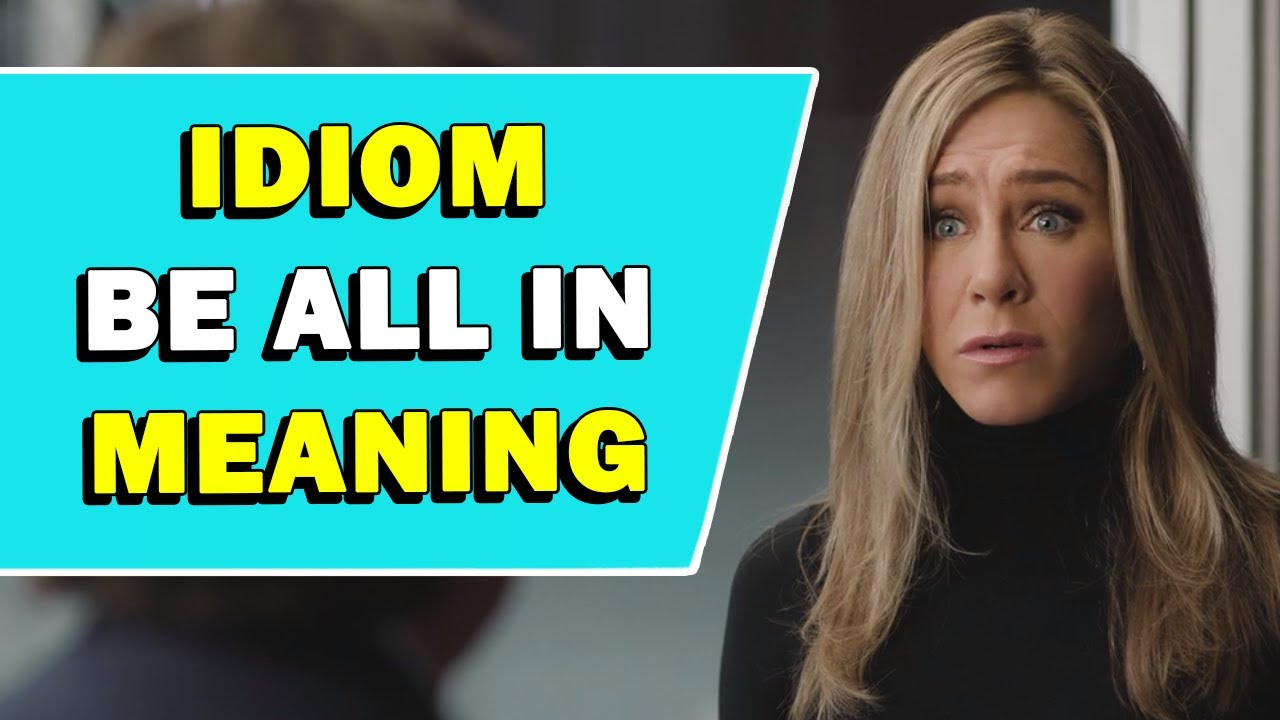 Idiom 'Be All In' Meaning - YouTube