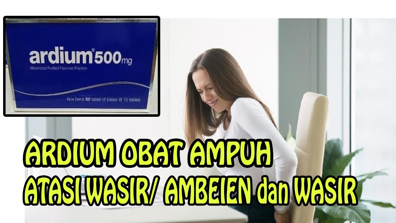 Ardium Obat Ampuh Atasi Wasir dan Varsies #obatwasirambeien # ...