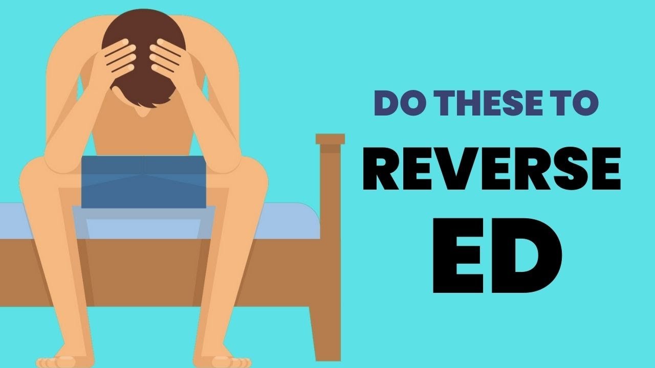 5 Simple Things To Reverse Erectile Dysfunction! - YouTube