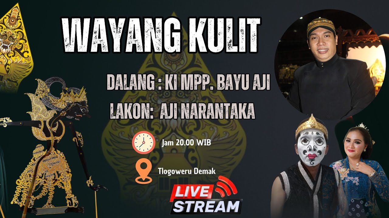 PENTAS WAYANG KULIT TELOGOWERU KAB. DEMAK DALANG KI MPP. BAYU AJI LAKON ...