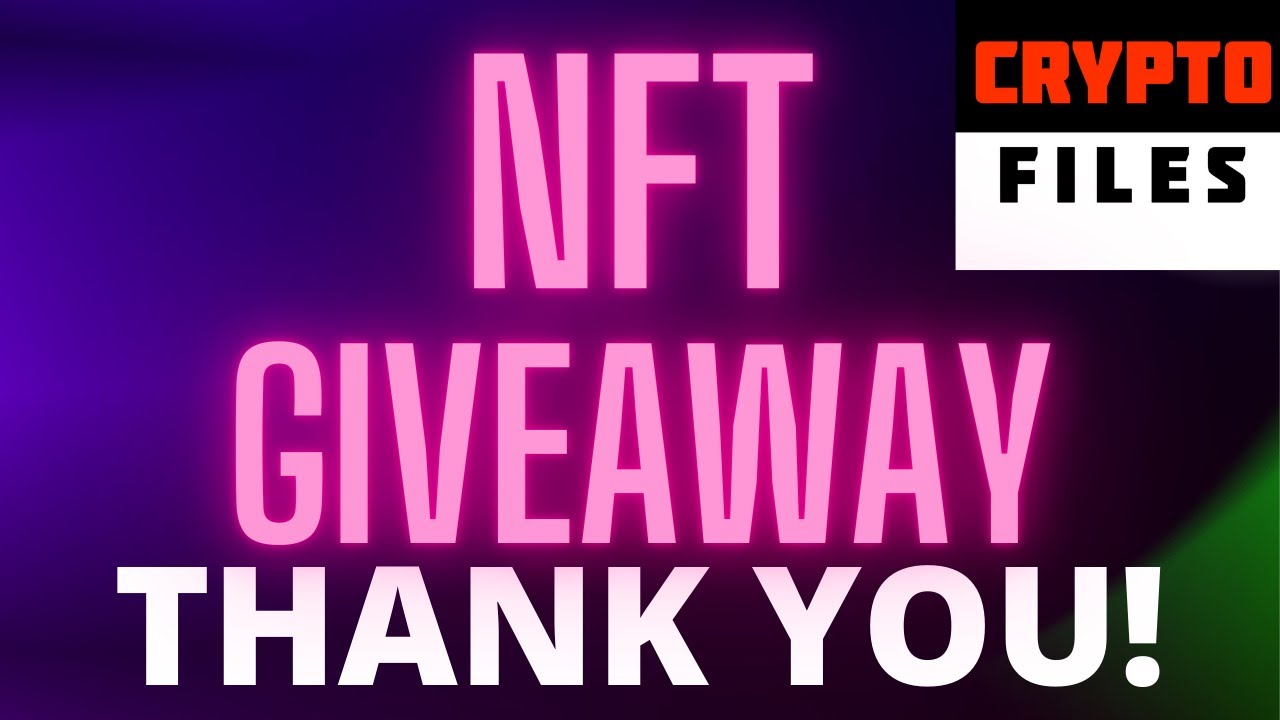 NFT GIVEAWAY! - THANK YOU! - YouTube