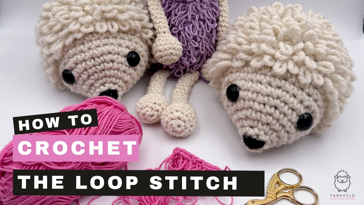 Fun & Easy: How to Crochet the Loop Stitch in Both Rounds & Rows. - YouTube