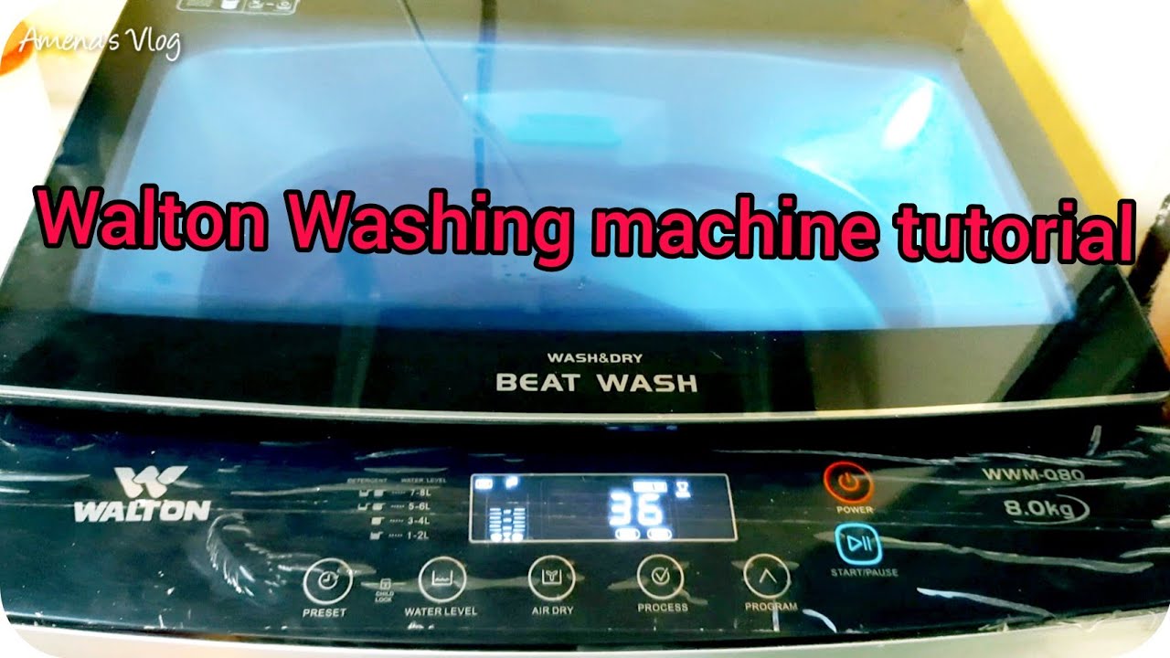 ওয়াসিং মেসিনে কাপর ধোয়ার কৌশল//How to use Walton washing machine ...