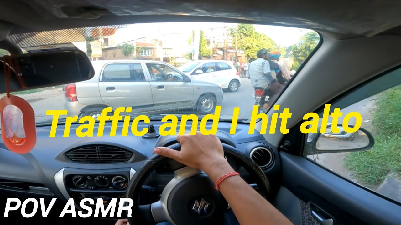 Alto 800 POV Vlog ||Traffic and i hit the alto almost|| ASMR - YouTube