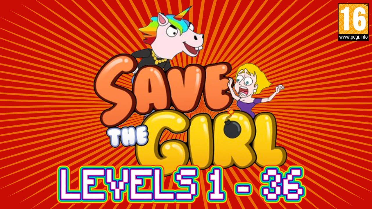 SAVE THE GIRL Gameplay Walkthtough 1-36 - YouTube