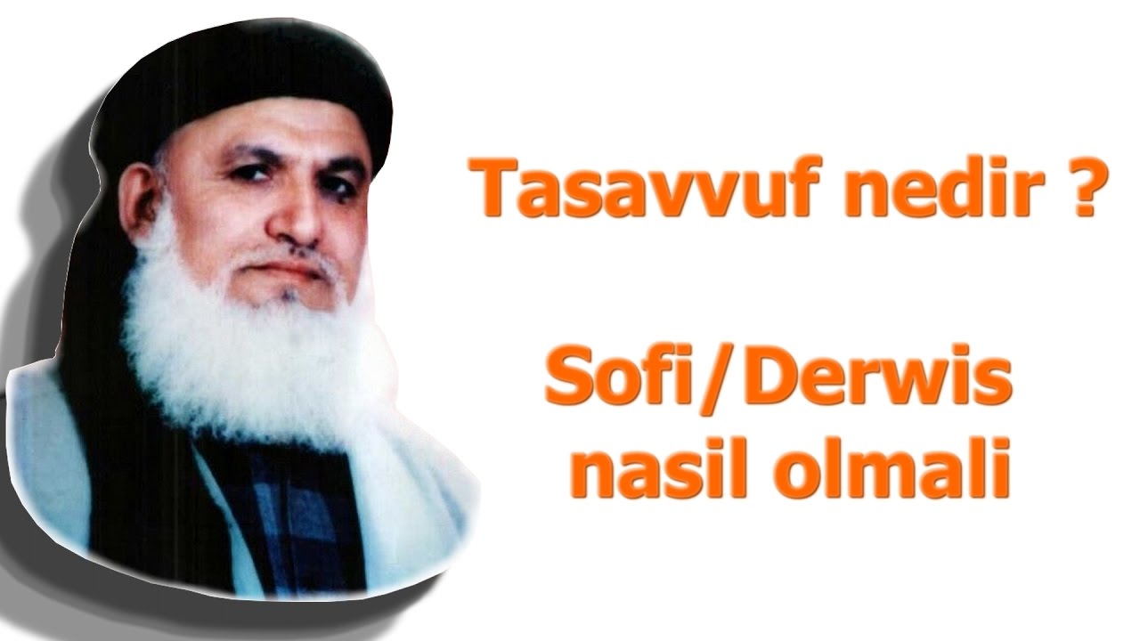 Tasavvuf nedir? Sofi, Derviş nasıl olmalıdır // Abdullah Gürbüz k.s ...