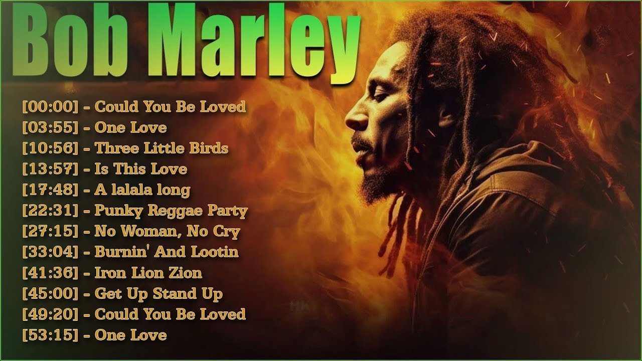 Bob Marley Best Songs Playlist Ever - Greatest Hits Of Bob Marley Full ...
