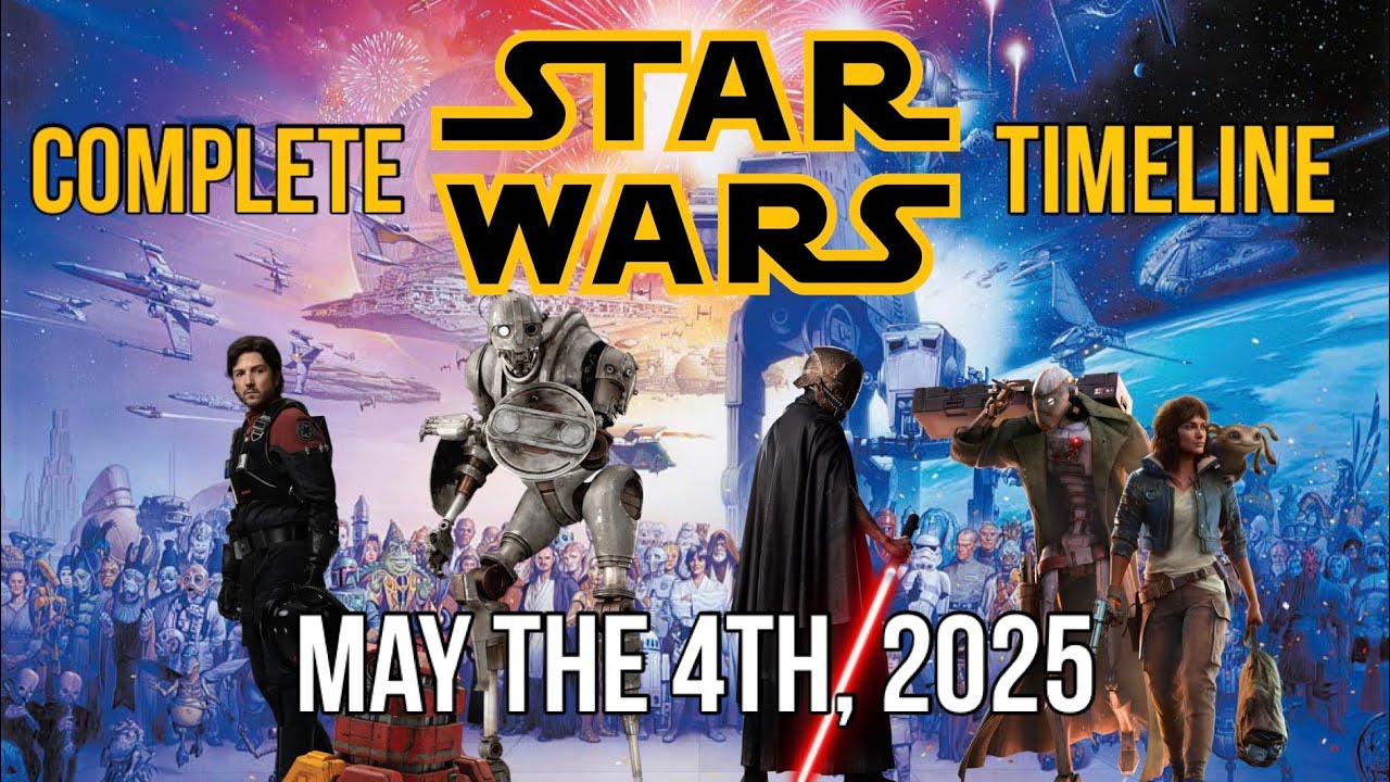 The COMPLETE Star Wars Timeline (Star Wars Day 2025) - YouTube