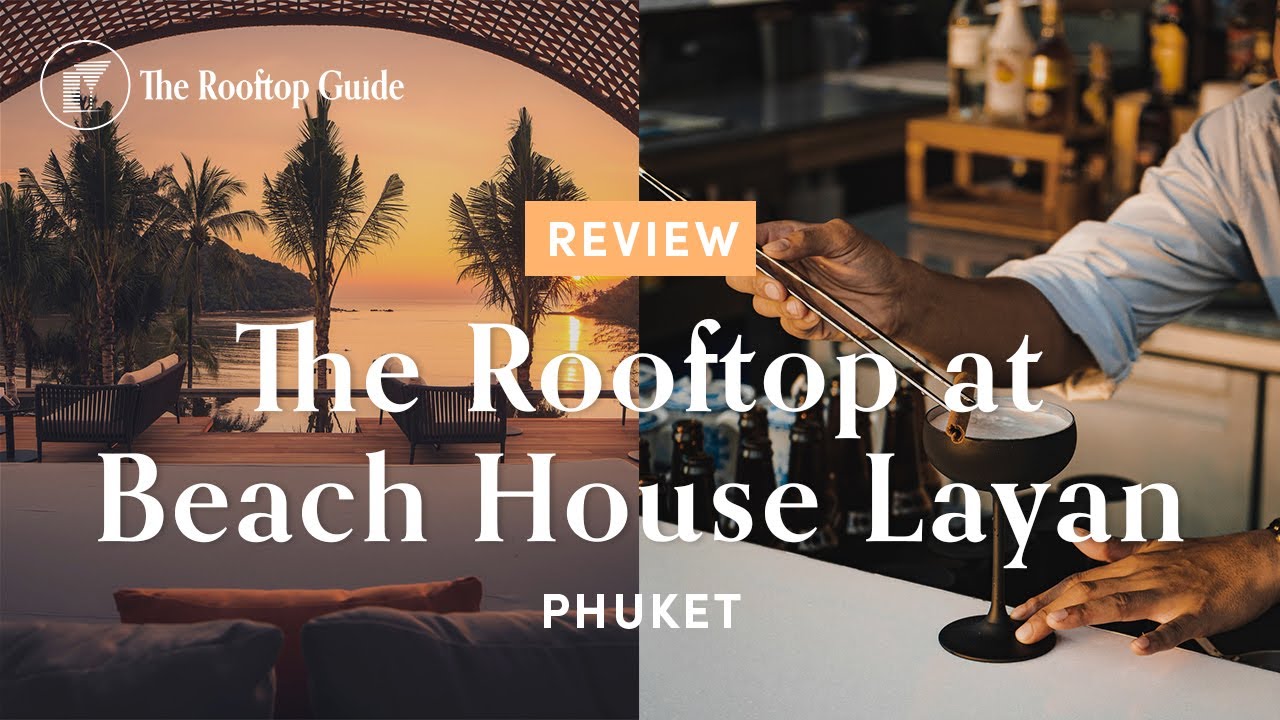 The Rooftop at Beach House Layan in Phuket - Review - YouTube
