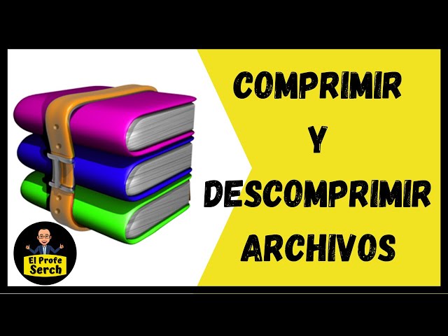 Comprimir Y Descomprimir Archivos