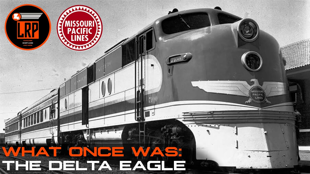 Missouri Pacific's Delta Eagle: "What Once Was..." - YouTube