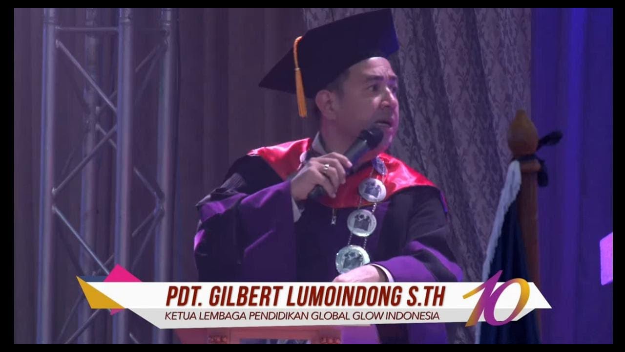 Orasi ilmiah dalam Wisuda STT Global Glow Indonesia tahun 2017 oleh Pdt ...