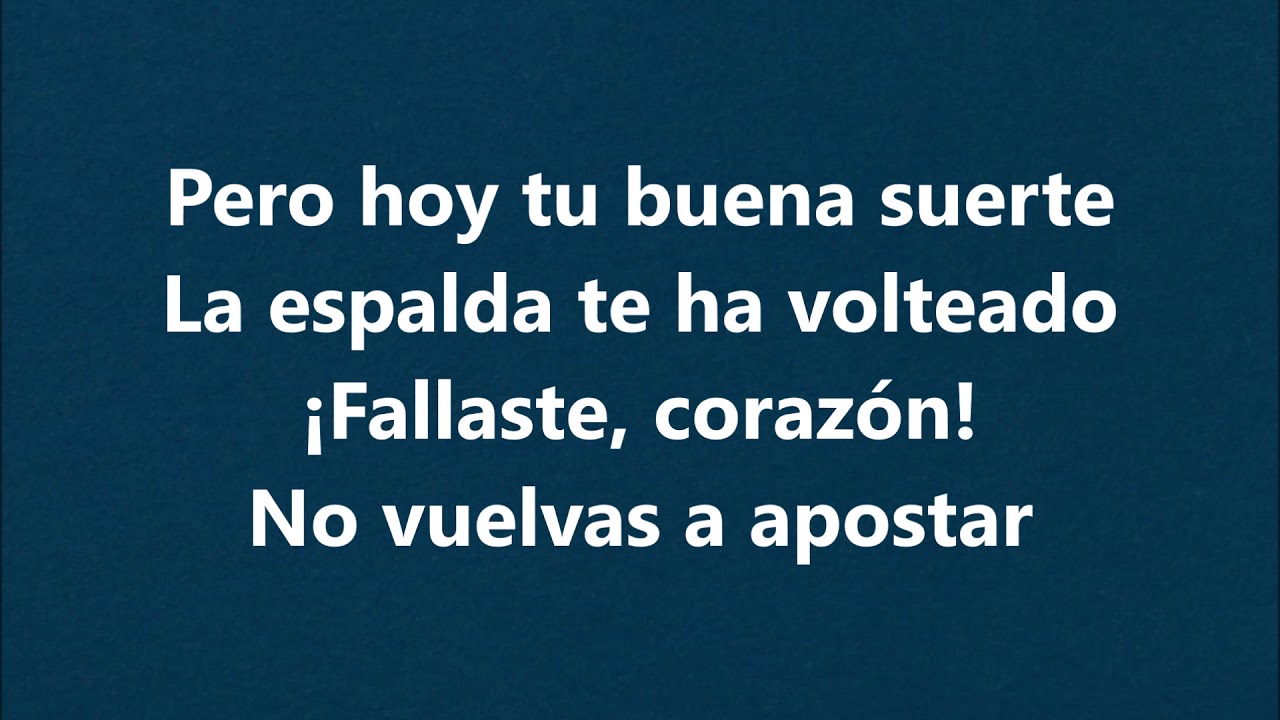 PEDRO INFANTE - FALLASTE CORAZÓN (LETRA) - YouTube