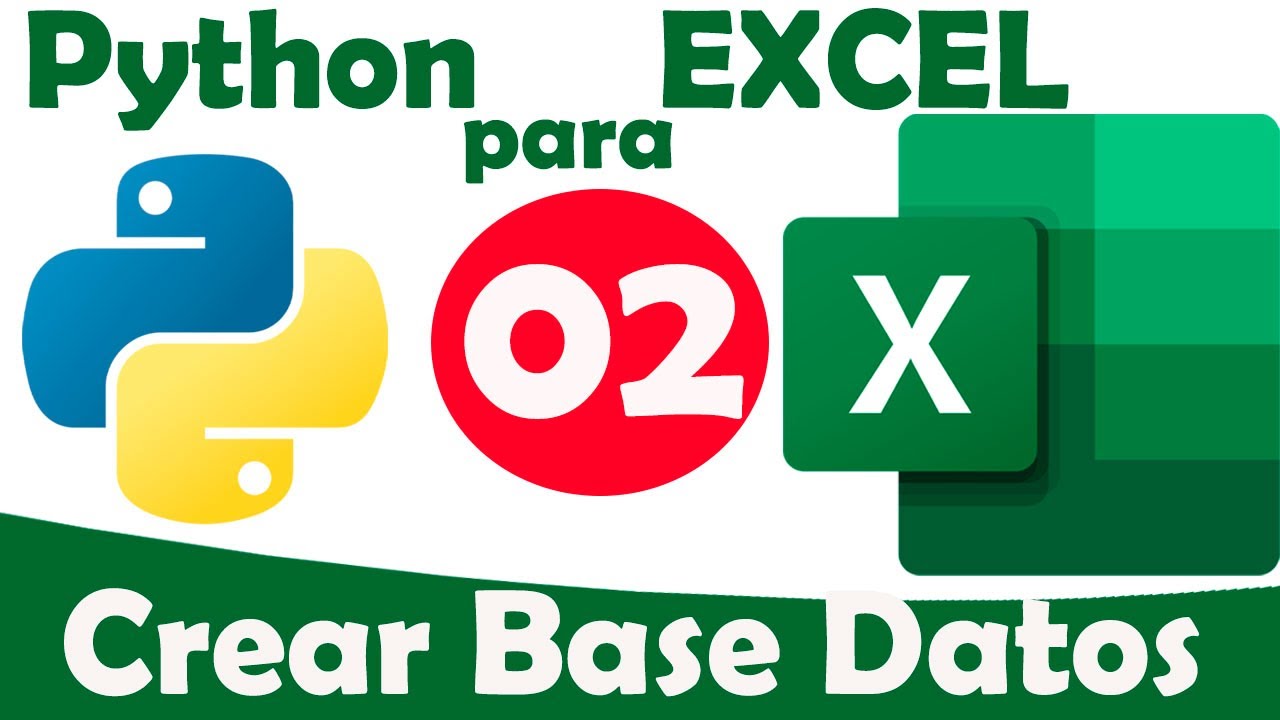 02. PYTHON PARA EXCEL, CREAR BASE DE DATOS CON MIL REGISTROS, 2024. # ...