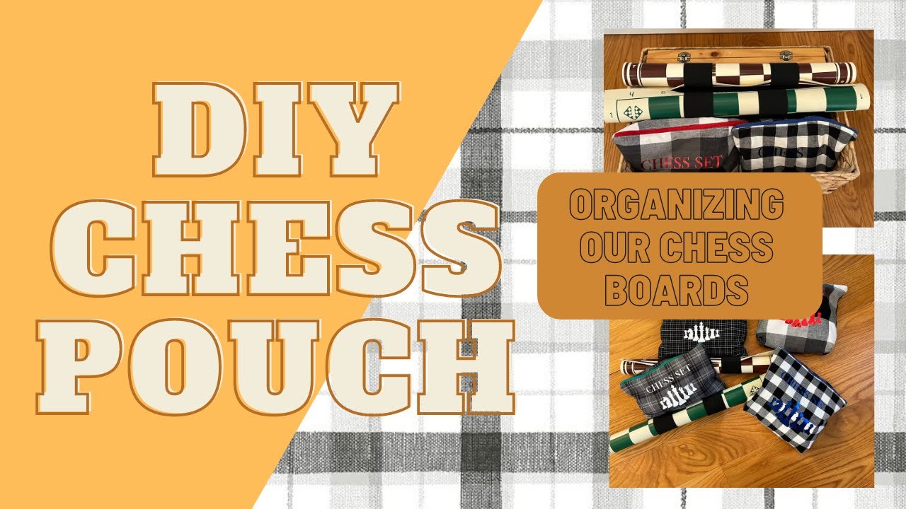 *I organized our chess sets* DIY chess pouch| pouch with zipper ...