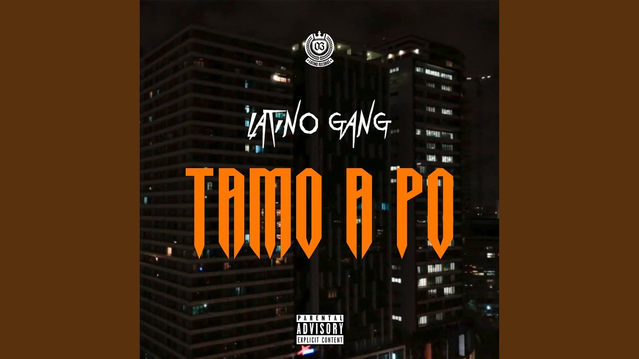 Latino Gang (Tamo a Po) (feat. Paulelson, Yuppie Supremo & Bakabaki ...