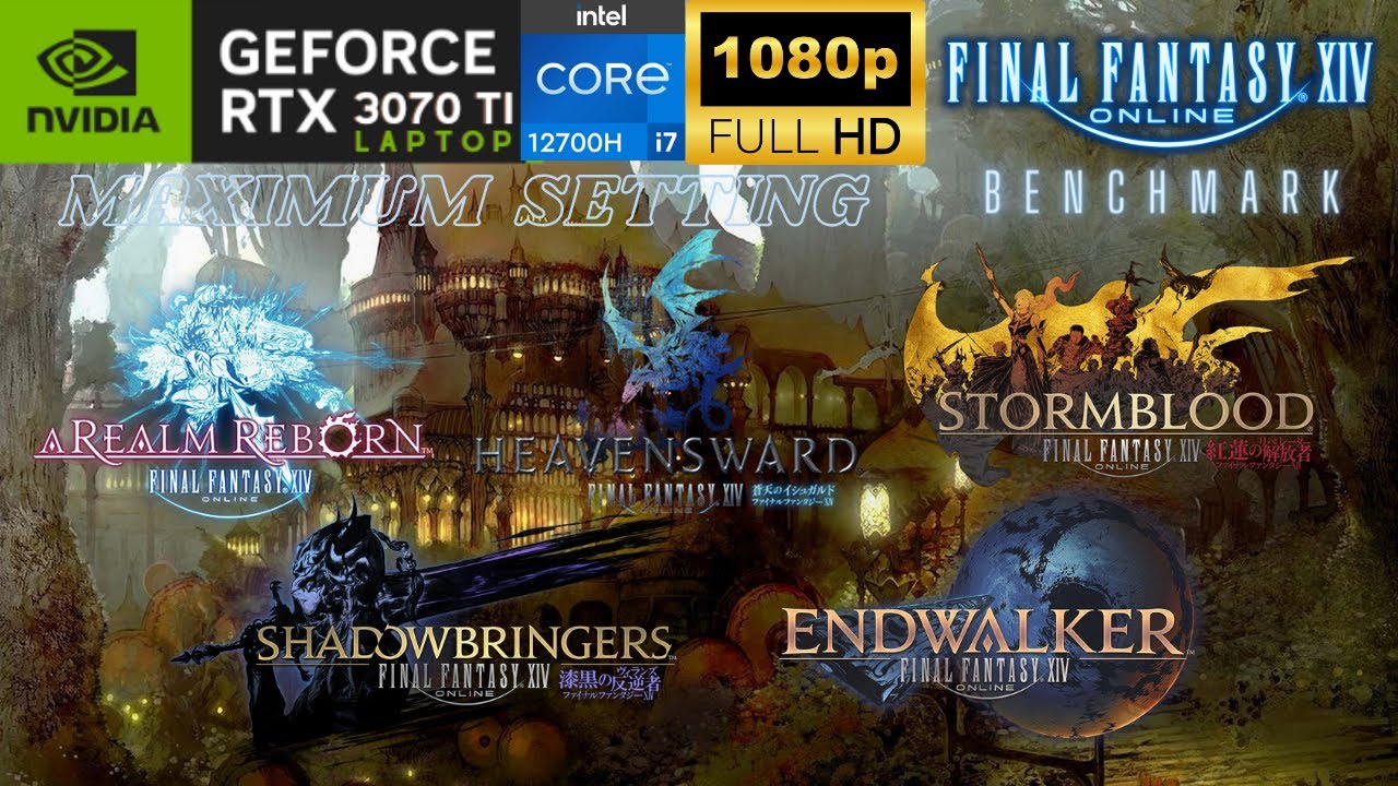 RTX 3070TI LAPTOP | MAXIMUM SETTING | FFXIV ONLINE OFFICAL 5 IN 1 ...