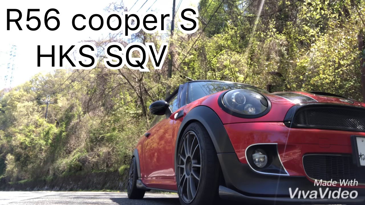 R56 MINI cooper S HKS SQV - YouTube