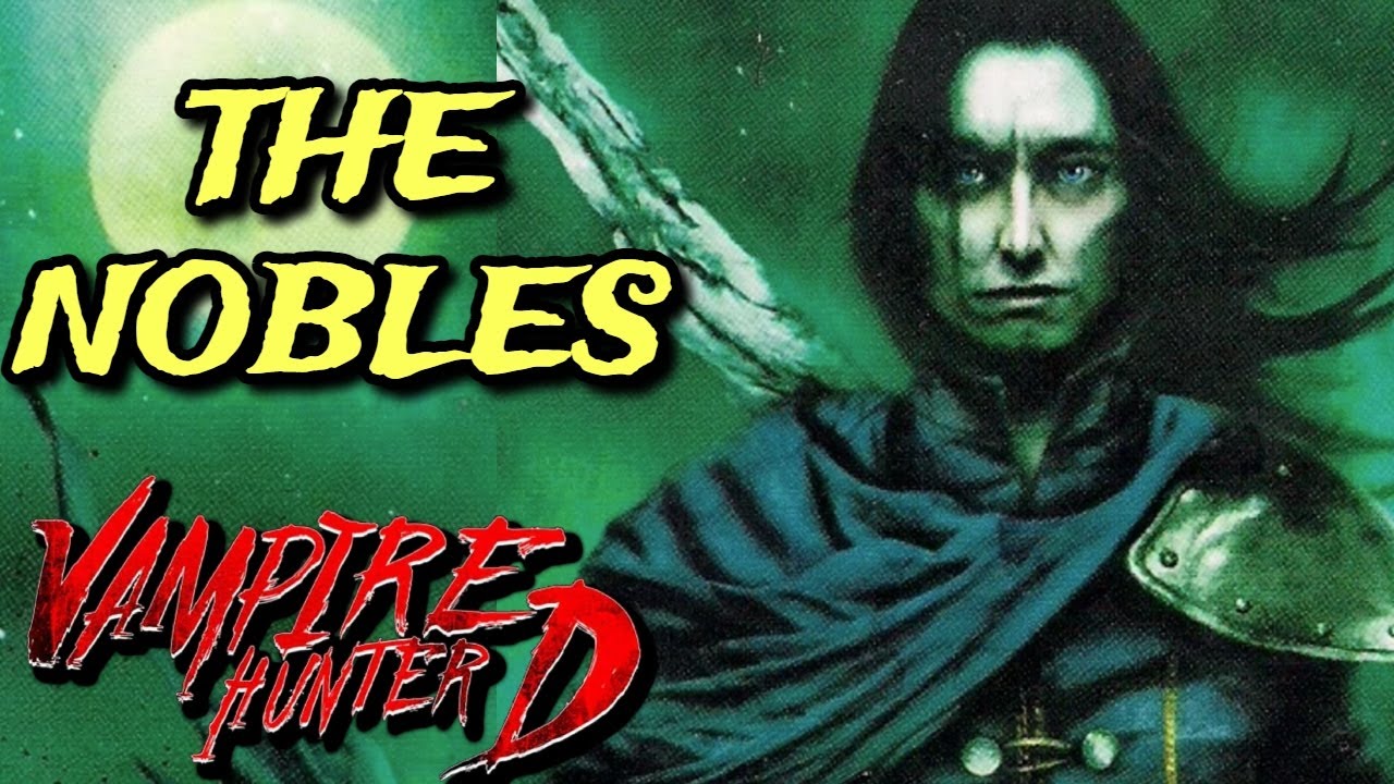 The Nobles - Elite Vampire Aristocrats that Conquered Humans and ...