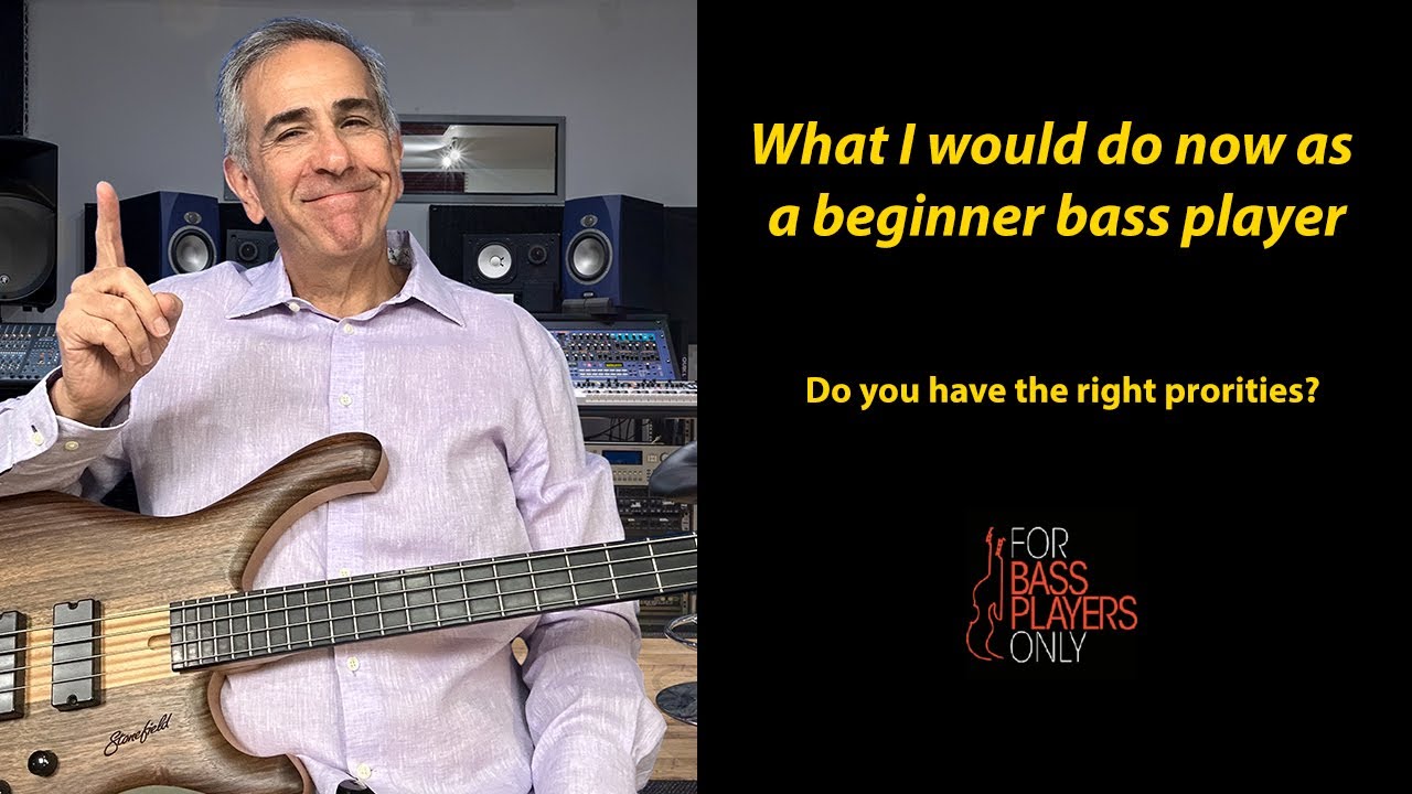 What I would do now as a beginner bass player - YouTube