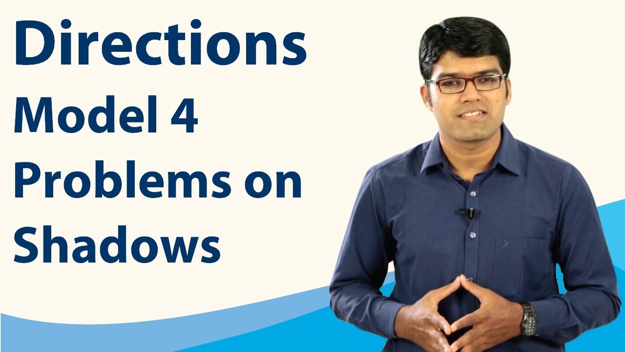 Directions | Basic Model 4 - Problems on Shadows - YouTube