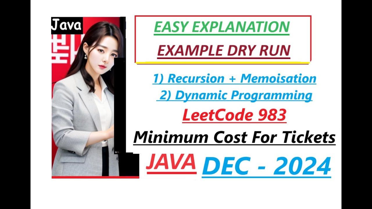 Minimum Cost For Tickets | LeetCode 983 | Recursion+Memoisation & DP ...