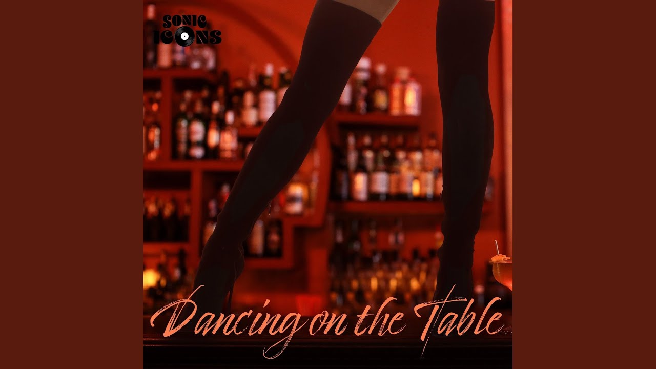 Dancing on the Table - YouTube